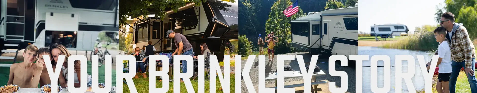 Your Brinkley Experience | Brinkley RV
